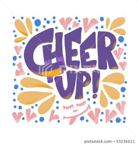 Cheer up handwritten quote. Vector text poster. - Stock Illustration ...