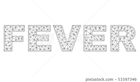 Polygonal Wire Frame FEVER Text Label - Stock Illustration [53397346 ...