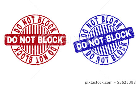Grunge DO NOT BLOCK Textured Round Stamp Seals - Stock Illustration ...