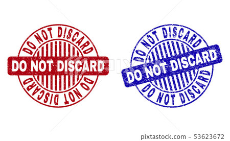 Grunge DO NOT DISCARD Scratched Round Stamp Seals - Stock Illustration ...
