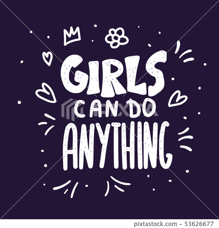 Girls can do anything quote. Vector illustration. - Stock Illustration ...