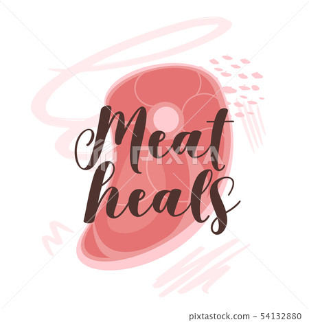 Meat heals flat vector poster with calligraphy - Stock Illustration ...