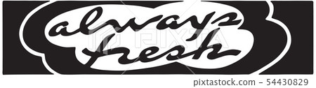 Always Fresh - Stock Illustration [54430829] - PIXTA