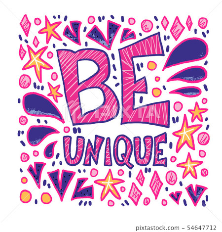 Be unique phrase. Vector design quote. - Stock Illustration [54647712 ...