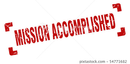 Mission Accomplished Sign