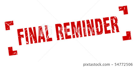 final reminder stamp. final reminder square grunge - Stock Illustration ...