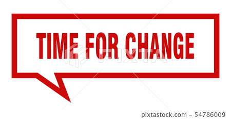 time for change sign. time for change square - Stock Illustration ...