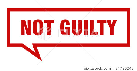 not guilty sign. not guilty square speech bubble. - Stock Illustration ...