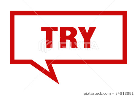 try sign. try square speech bubble. try - Stock Illustration [54818891 ...