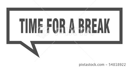 time for a break sign. time for a break square - Stock Illustration ...