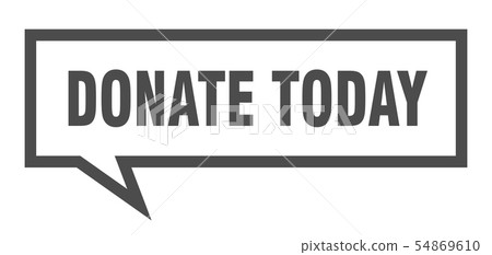 donate today sign. donate today square speech - Stock Illustration ...