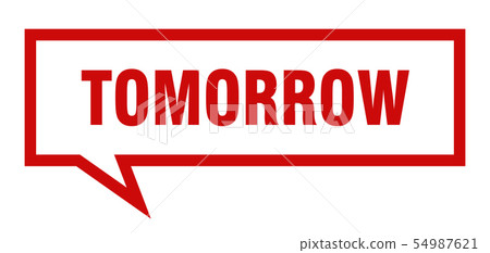 tomorrow sign. tomorrow square speech bubble. - Stock Illustration ...