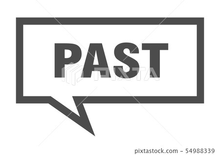 past sign. past square speech bubble. past - Stock Illustration ...