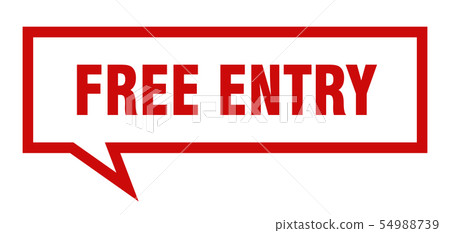 free entry sign. free entry square speech bubble. - Stock Illustration ...