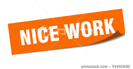 nice work sticker. nice work square isolated sign. - Stock Illustration ...