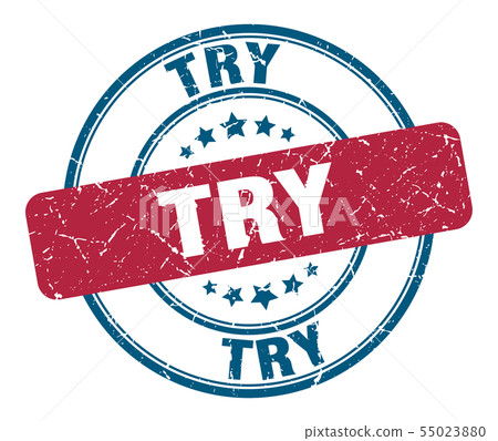 try stamp. try round grunge sign. try - Stock Illustration [55023880 ...