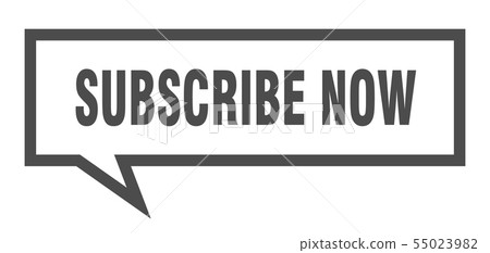 subscribe now sign. subscribe now square speech - Stock Illustration ...