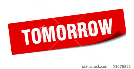 tomorrow sticker. tomorrow square isolated sign. - Stock Illustration ...