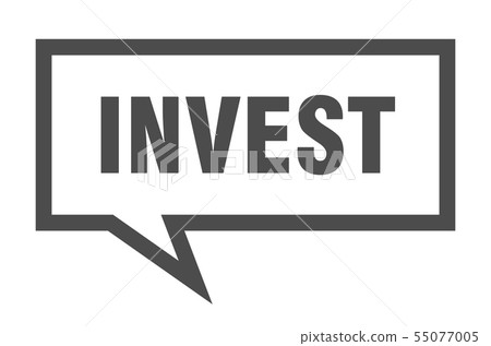 invest sign. invest square speech bubble. invest - Stock Illustration ...