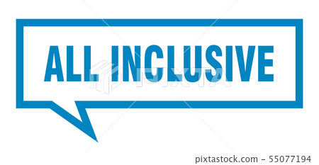 all inclusive sign. all inclusive square speech - Stock Illustration ...