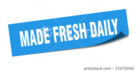 made fresh daily sticker. made fresh daily square - Stock Illustration ...