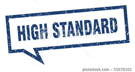 high standard sign. high standard square speech - Stock Illustration ...