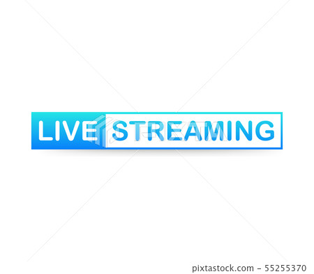Live Streaming Label on white background. Vector - Stock Illustration ...