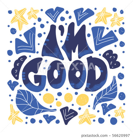 I am good phrase. Vector text illustration. - Stock Illustration ...