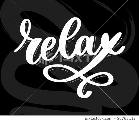 Hand drawn typography lettering phrase Relax - Stock Illustration ...