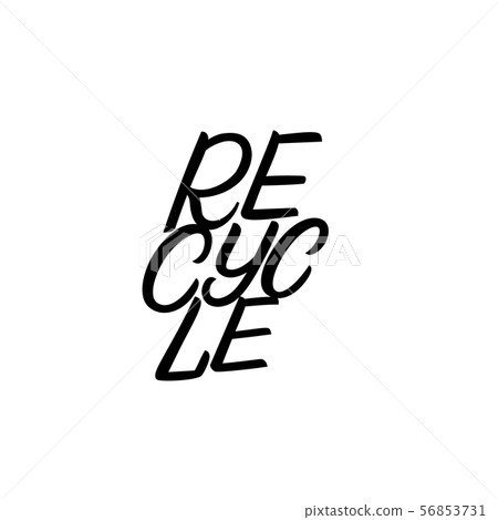 Recycle hand written lettering. - Stock Illustration [56853731] - PIXTA