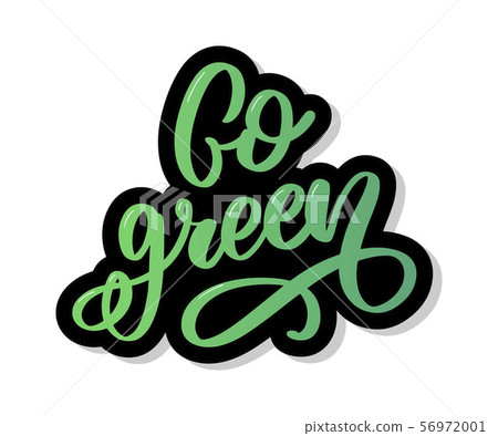 Vector hand drawn sign.Calligraphy Go green. - Stock Illustration ...