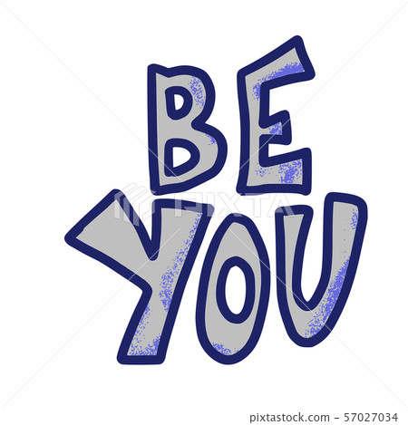 Be you phrase isolated. Vector text illustration.-插圖素材 [57027034] - PIXTA圖庫