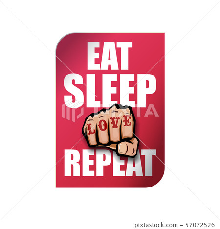 Eat sleep Love repeat motivation Quote... - Stock Illustration ...