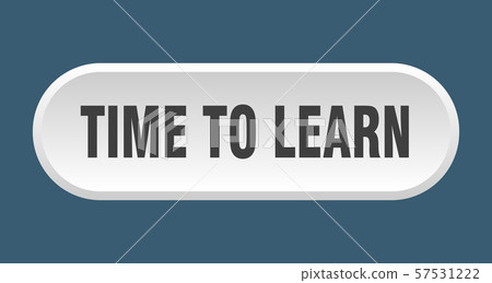 time to learn button. time to learn rounded white - Stock Illustration [57531222] - PIXTA