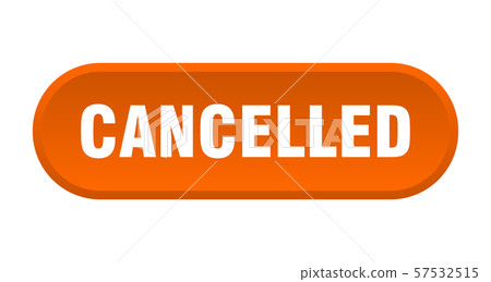cancelled button. cancelled rounded orange sign. - Stock Illustration ...