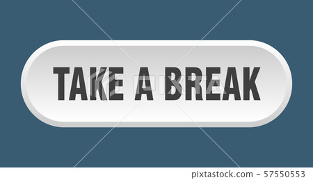 take a break button. take a break rounded white - Stock Illustration ...