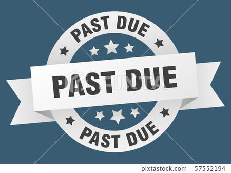 past due ribbon. past due round white sign. past - Stock Illustration ...