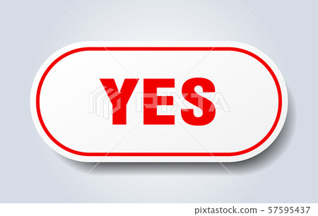 yes sign. yes rounded red sticker. yes - Stock Illustration [57595437 ...