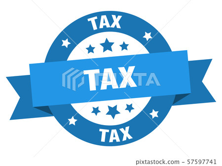 tax ribbon. tax round blue sign. tax - Stock Illustration [57597741 ...
