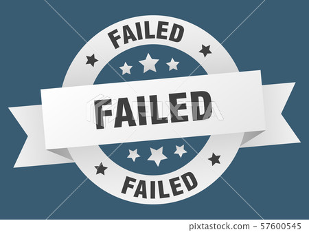 failed ribbon. failed round white sign. failed-插圖素材 [57600545] - PIXTA圖庫