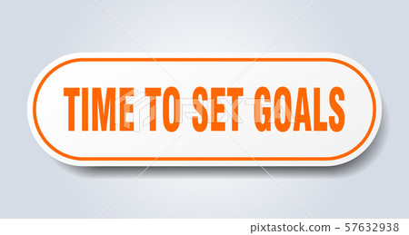 time to set goals sign. time to set goals rounded - Stock Illustration ...