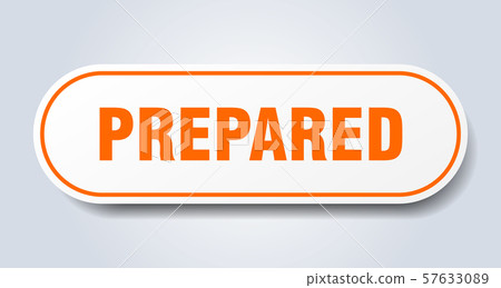 prepared sign. prepared rounded orange sticker. - Stock Illustration ...