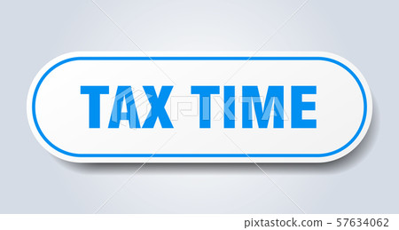 tax time sign. tax time rounded blue sticker. tax - Stock Illustration ...