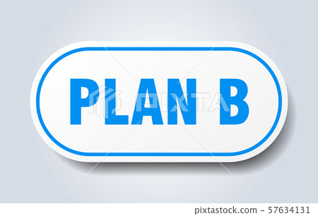 plan b sign. plan b rounded blue sticker. plan b - Stock Illustration ...