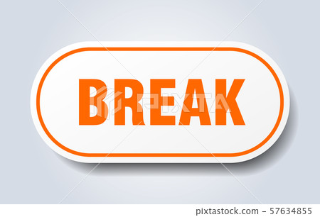 break sign. break rounded orange sticker. break - Stock Illustration ...