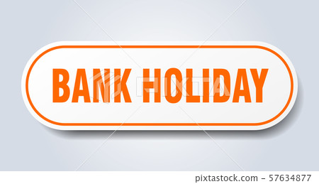 bank holiday sign. bank holiday rounded orange - Stock Illustration ...