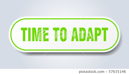 time to adapt sign. time to adapt rounded green - Stock Illustration ...