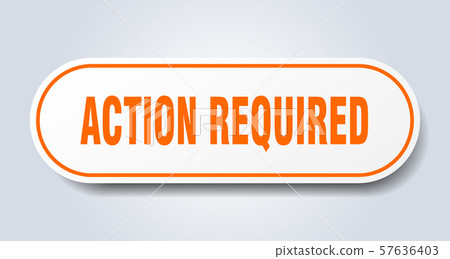 action required sign. action required rounded - Stock Illustration ...