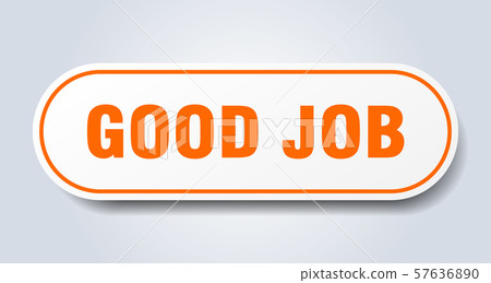 good job sign. good job rounded orange sticker. - Stock Illustration ...