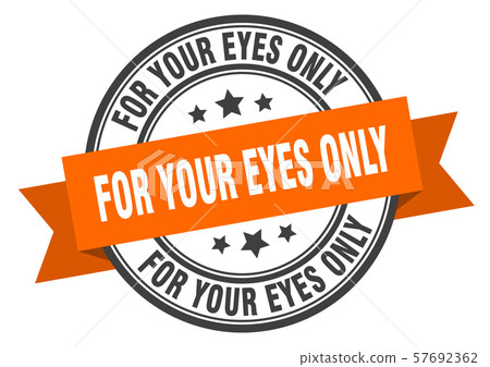 for your eyes only label. for your eyes only - Stock Illustration ...